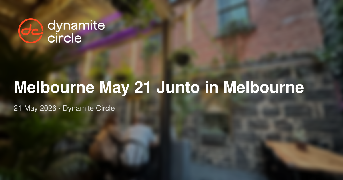 Founder Meetup in Melbourne — May 21, 2026 | Dynamite Circle